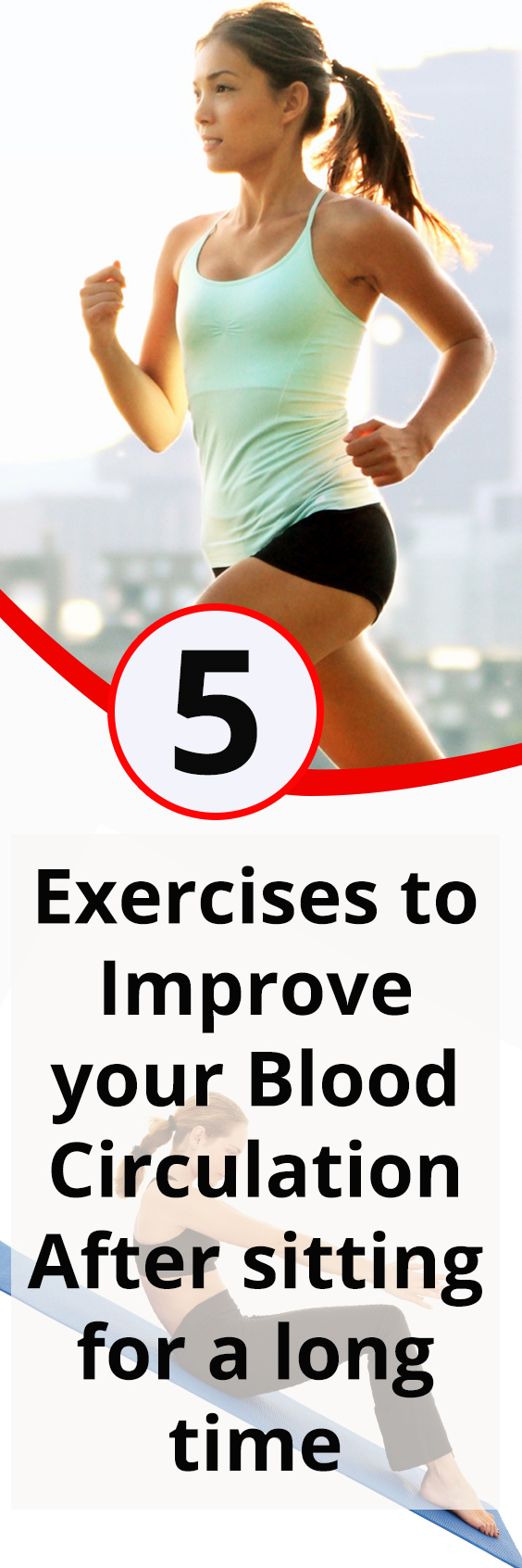 5 Exercises To Improve Your Blood Circulation After Sitting For A Long Time